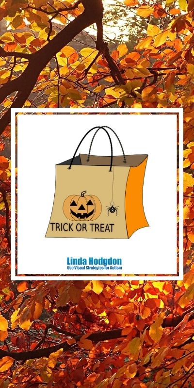 Autism – Halloween - Linda Hodgdon - Use Visual Strategies